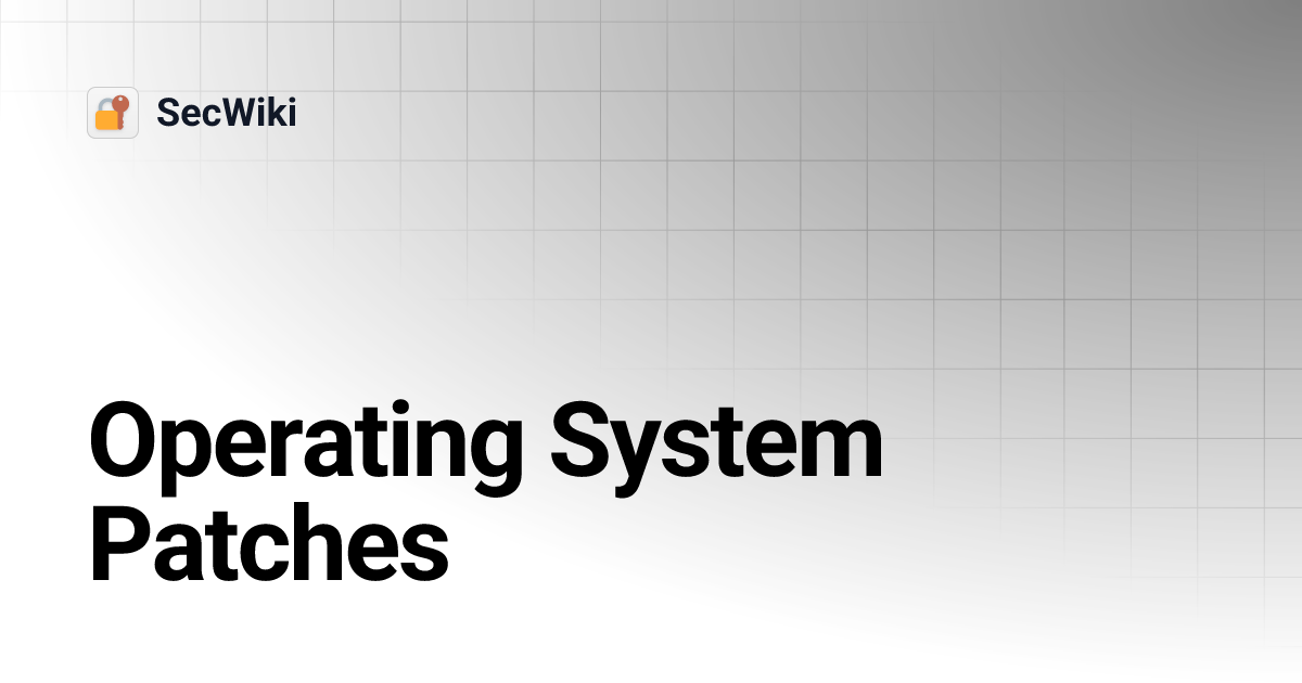 Operating System Patches | SecWiki