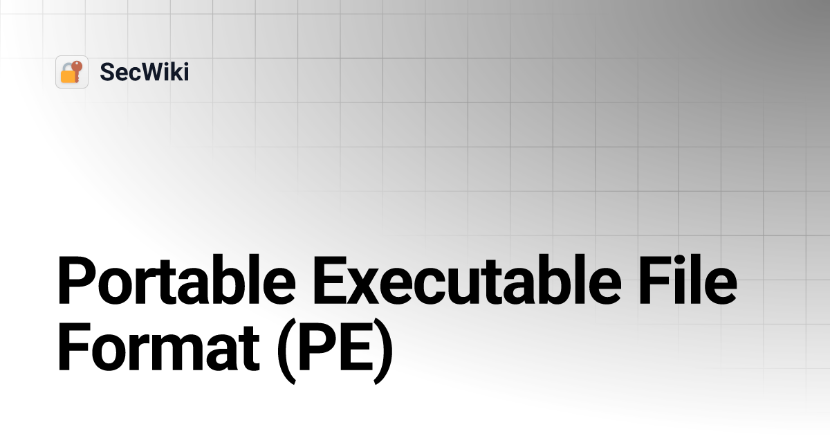 Portable Executable File Format (PE) | SecWiki